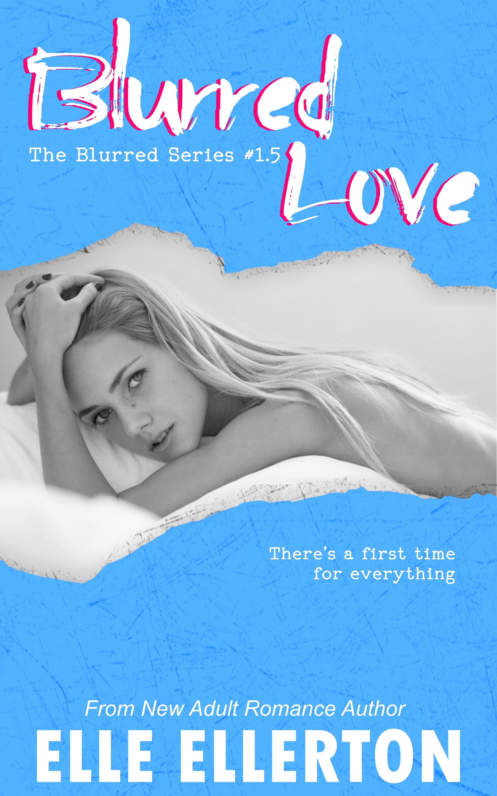 Blurred Love (The Blurred Series #1.5) by Elle Ellerton | Goodreads