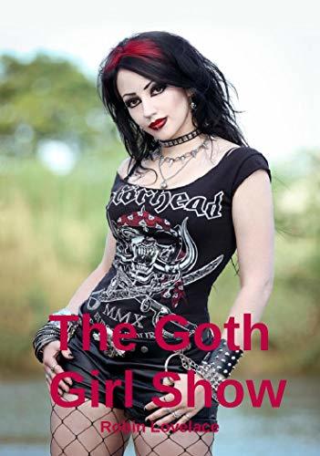 The Goth Girl Show by Robin Lovelace | Goodreads