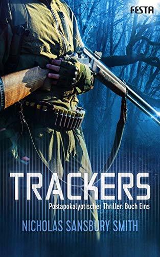 Trackers: Buch 1 by Nicholas Sansbury Smith | Goodreads