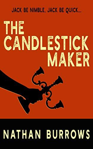 The Candlestick Maker (Rub-a-Dub-Dub #3) by Nathan Burrows | Goodreads