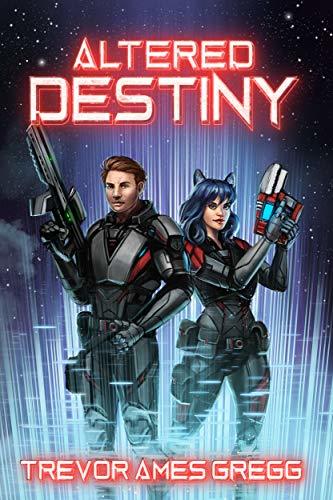 Altered Destiny (Remnants of the Future #2) by Trevor Ames Gregg ...