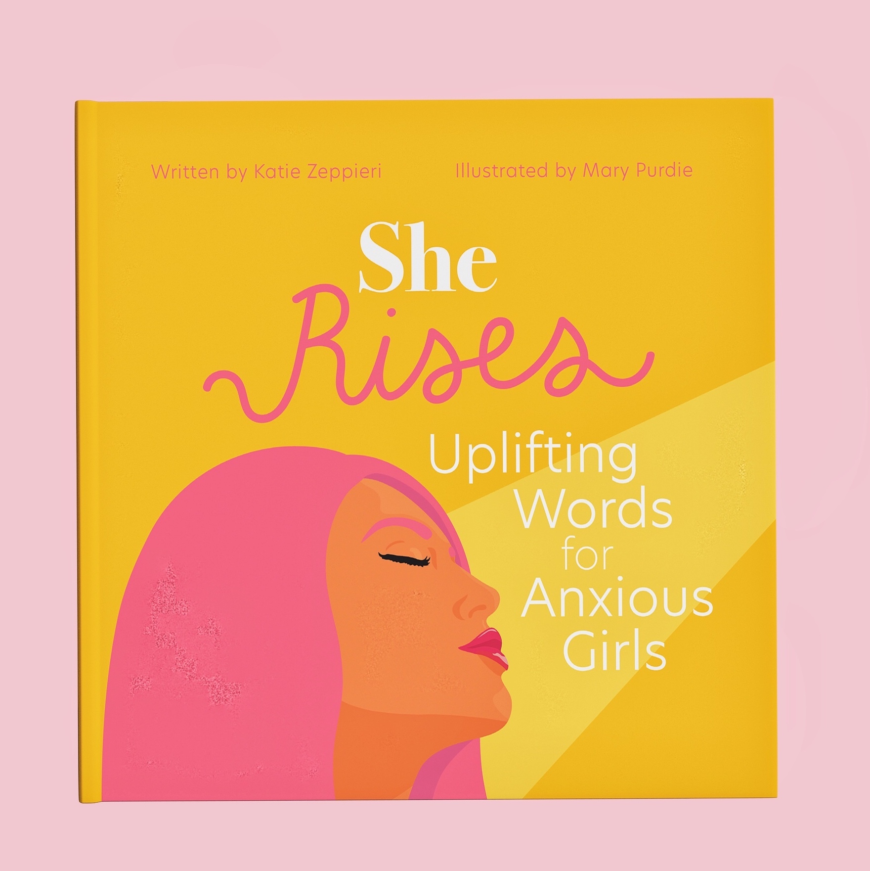 She Rises: Uplifting Words for Anxious Girls by Katie Zeppieri | Goodreads