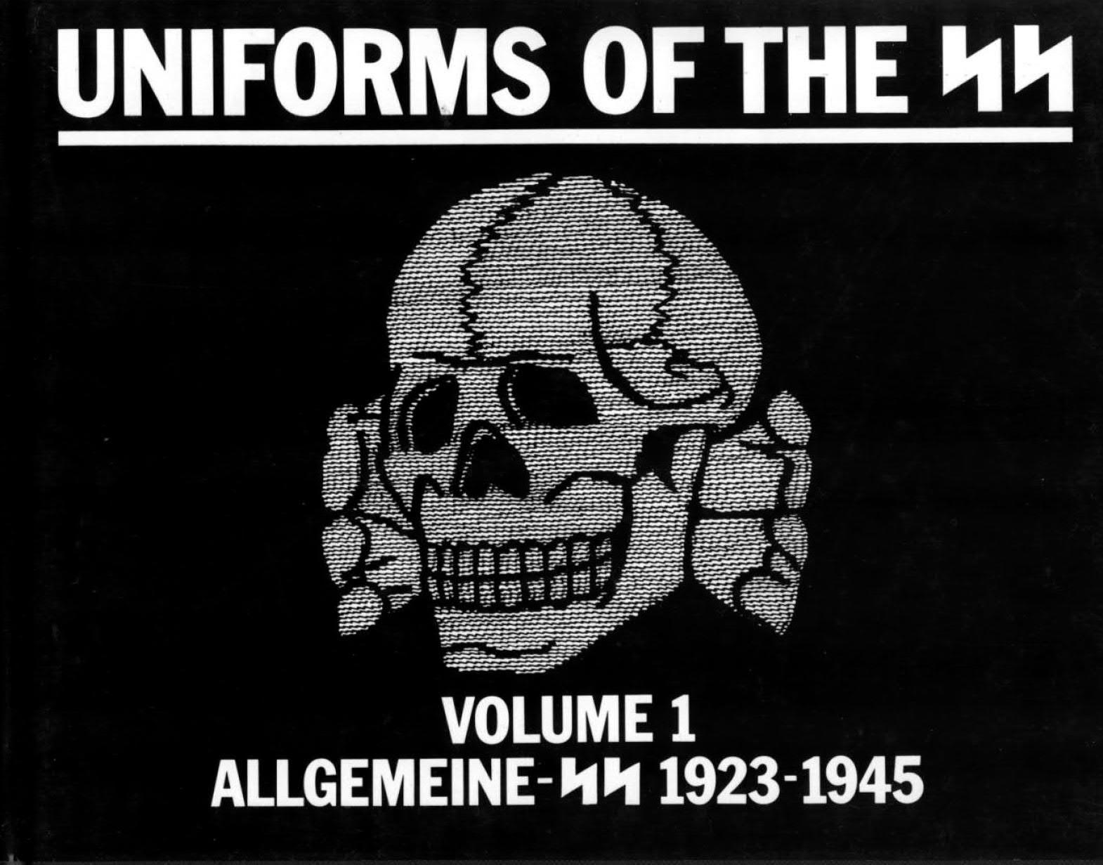 Uniforms of the SS - Volume 1: Allgemeine-SS 1923-1945 by Andrew Mollo ...