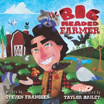 The Big Headed Farmer by Steven Franssen | Goodreads