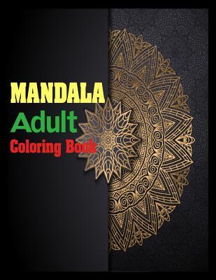 Mandala Adult Coloring Book: Mandala coloring book for adult: Mandala ...