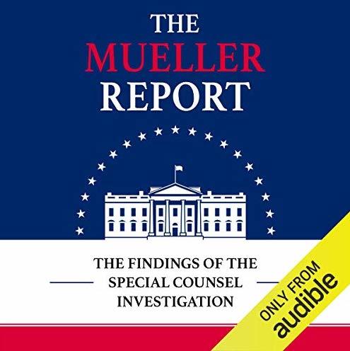 Mueller Report: the findings of the Special Council Investigation by ...
