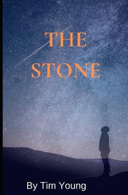 THE STONE by Tim Young | Goodreads