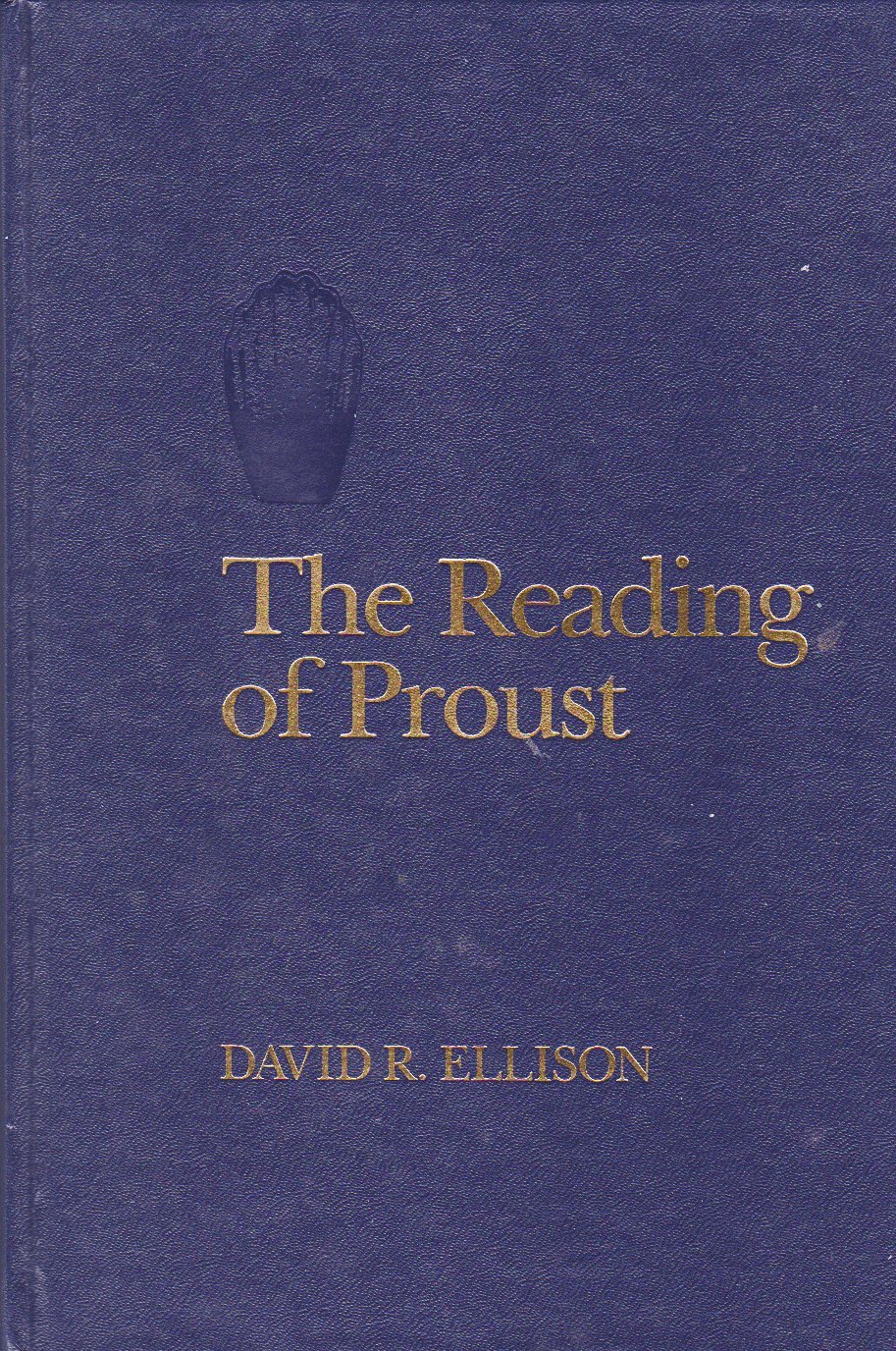 The Reading of Proust by David R. Ellison | Goodreads