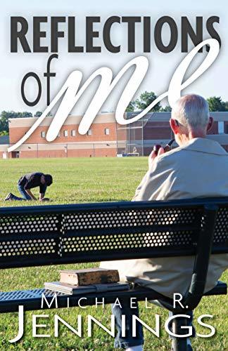 Reflections of Me by Michael R. Jennings | Goodreads