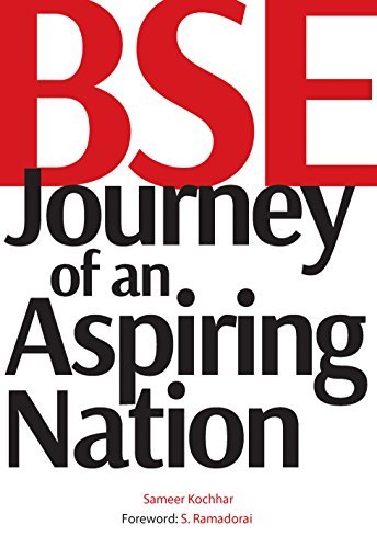 BSE - Journey of an Aspiring Nation by Sameer Kochhar | Goodreads
