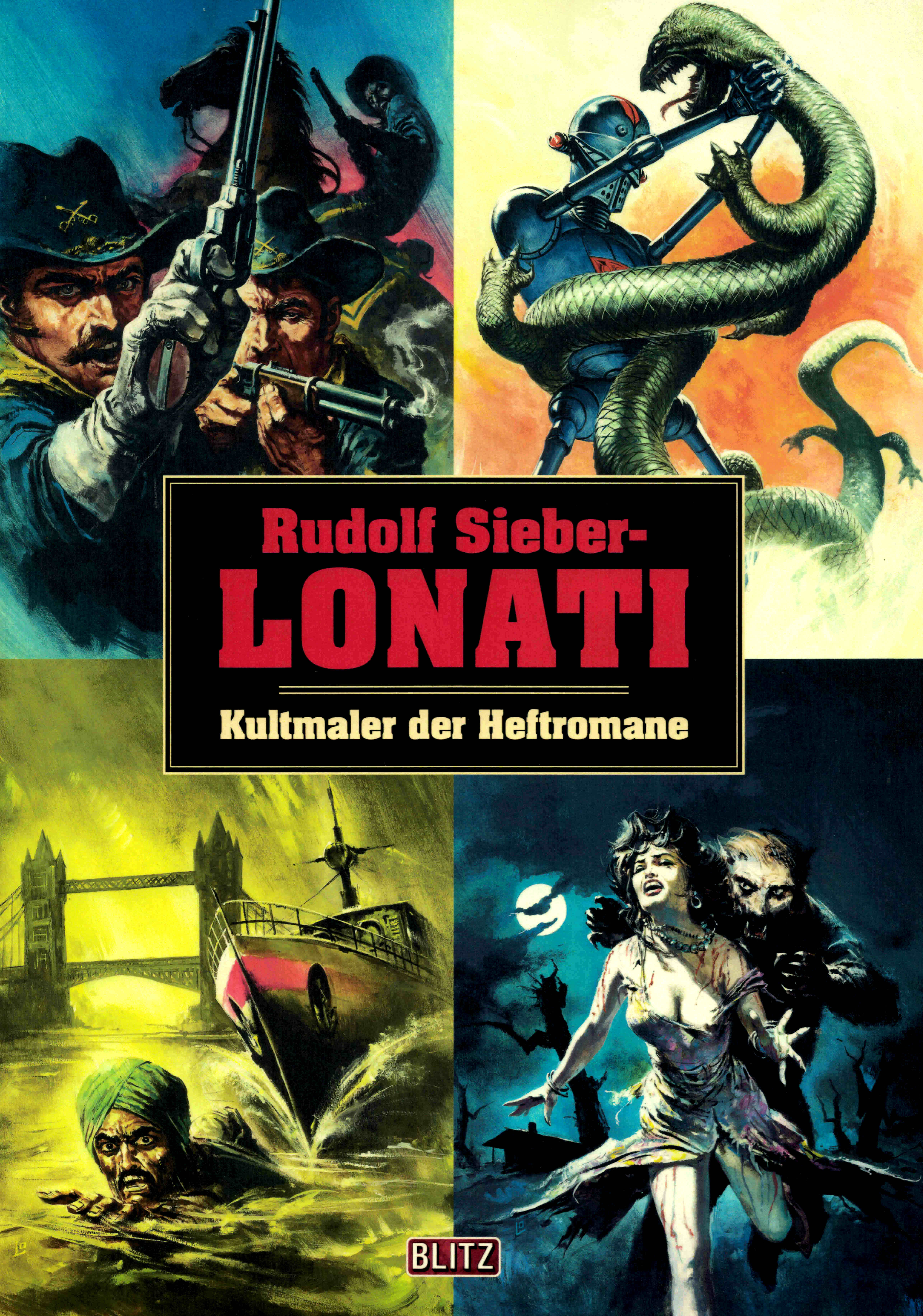 Rudolf Sieber Lonati - Kultmaler der Heftromane by Jörg Kaegelmann ...