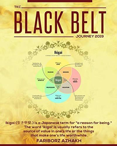 TKC Black Belt Journey 2019 by Fariborz Azhakh | Goodreads