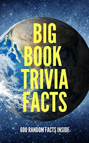 Big Book Trivia Facts: 600 Random Facts Inside by Alex Martin | Goodreads