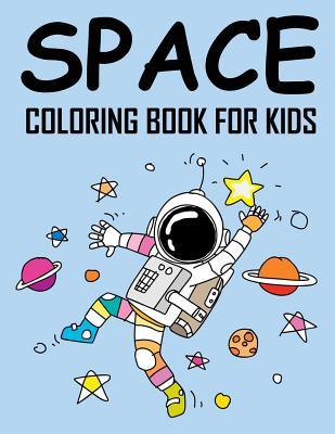 Space Coloring Book for Kids: Wonderful Outer Space Coloring with ...