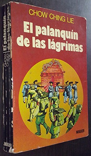 El palanquín de las lágrimas by Chow Ching Lie | Goodreads