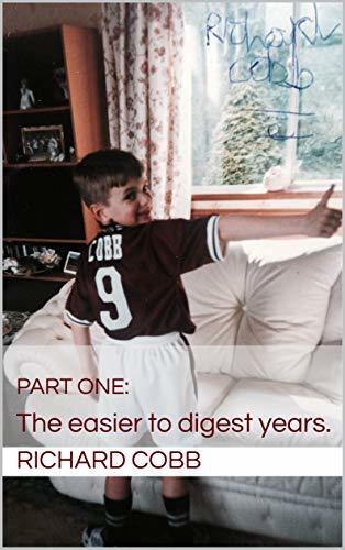 Richard Cobb: Part One: The easier to digest years. by Richard Cobb ...