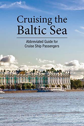 Cruising the Baltic Sea: Abbreviated Guide for Cruise Ship Passengers ...