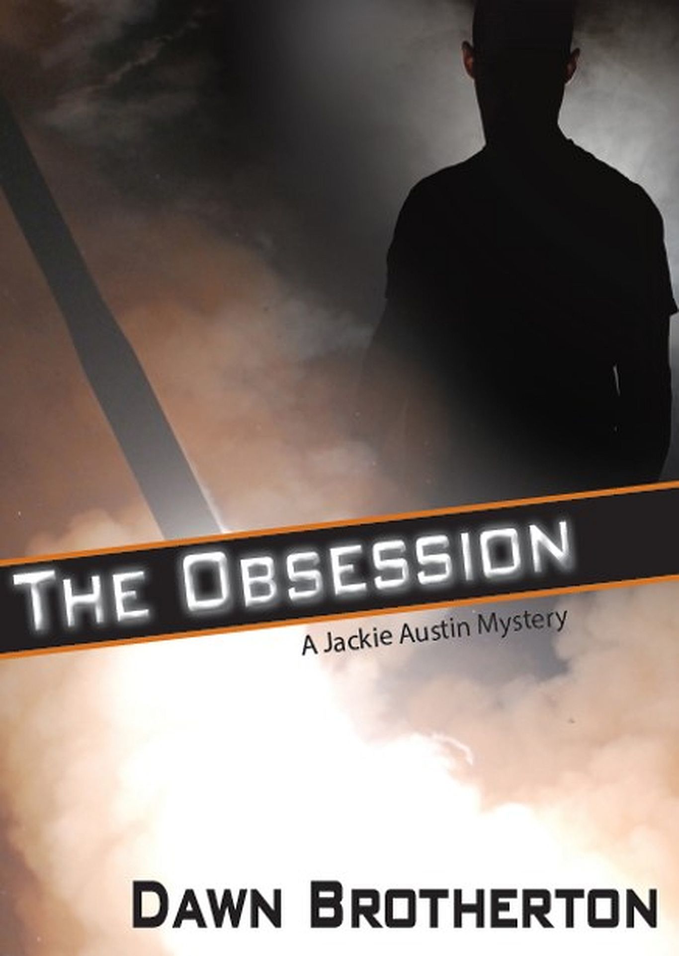 The Obsession (Jackie Austin Mystery #1) by Dawn Brotherton | Goodreads