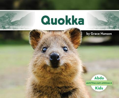 Quokka (Australian Animals) by Grace Hansen | Goodreads