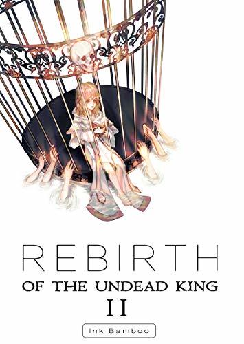 Rebirth of the Undead King 2 by Ink Bamboo | Goodreads