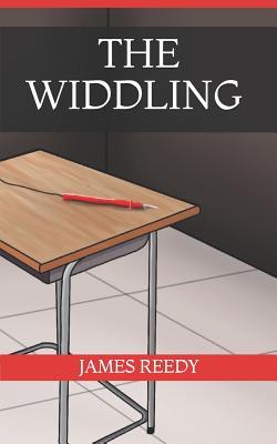 The Widdling by James F Reedy | Goodreads