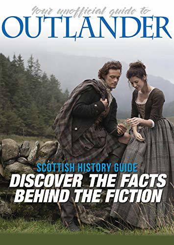 Your unofficial guide to Outlander: Discover the facts behind the ...