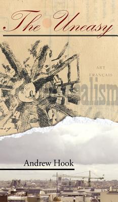 The Uneasy by Andrew Hook | Goodreads