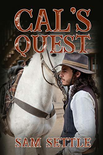 Cal's Quest (Cal Rivers #3) by Sam Settle | Goodreads