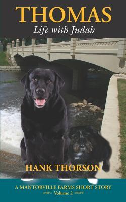 Thomas: Life with Judah by Hank Thorson | Goodreads