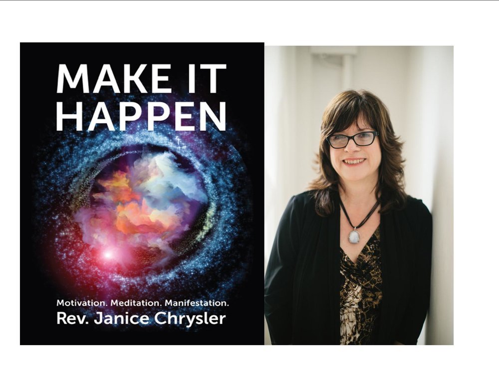 Make It Happen: Motivation, Meditation, Manifestation by Janice ...