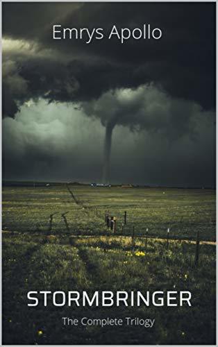 Stormbringer: The Complete Trilogy by Emrys Apollo | Goodreads