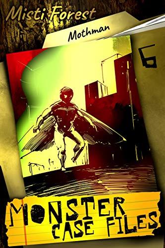 Mothman: A Warner Twins Mystery Adventure by Misti Forest | Goodreads