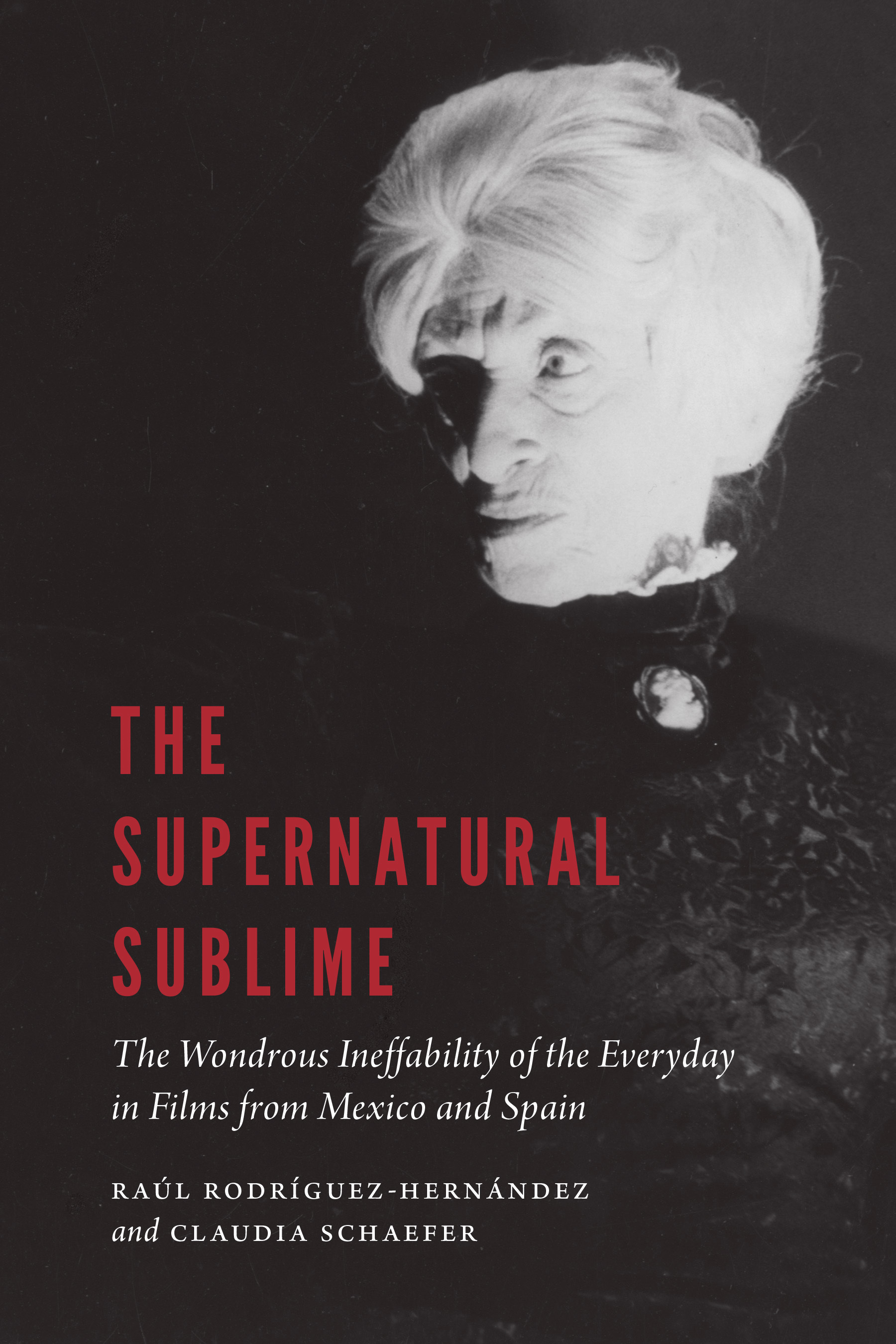 The Supernatural Sublime: The Wondrous Ineffability of the Everyday in ...