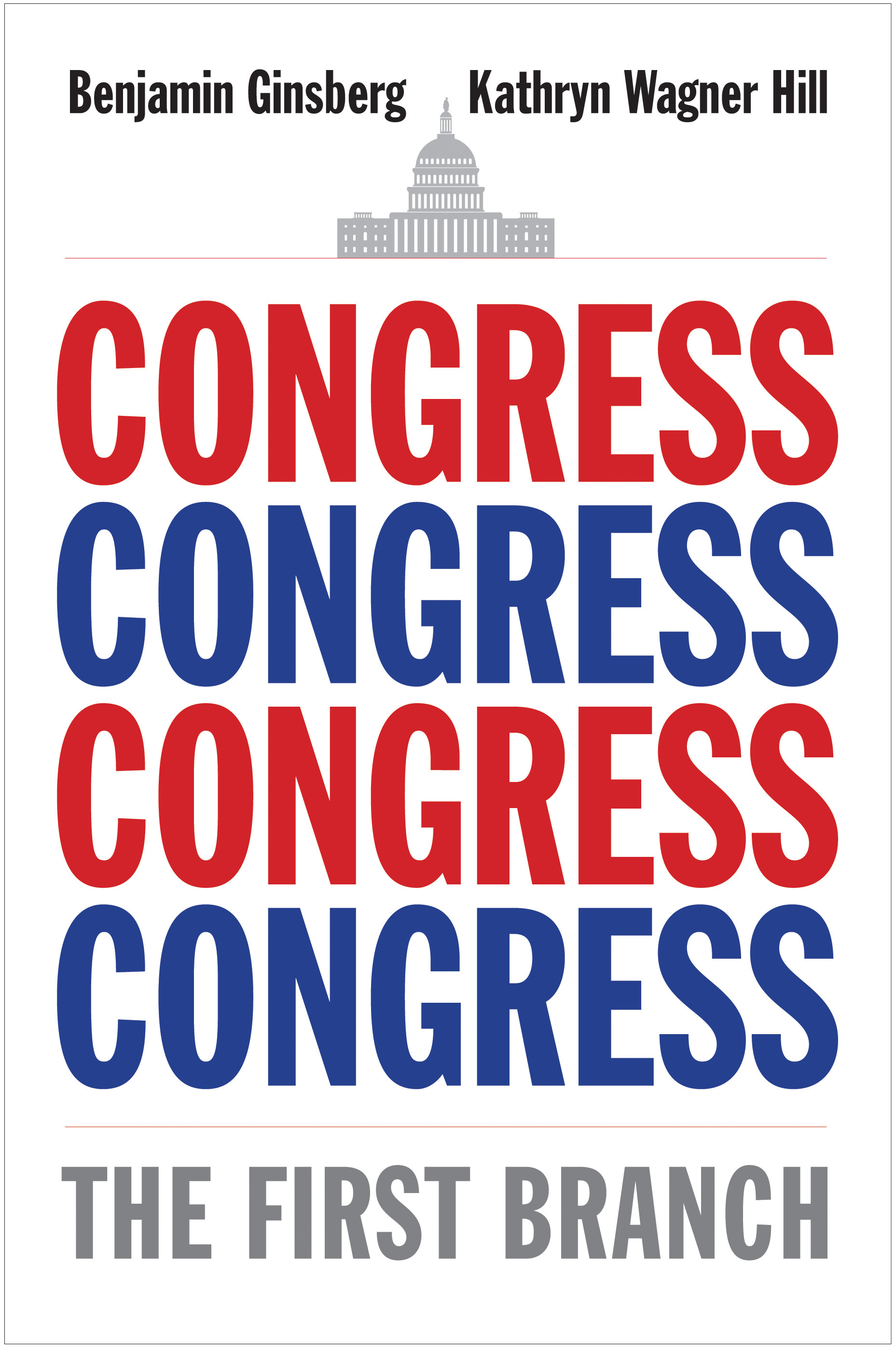 Congress: The First Branch by Benjamin Ginsberg | Goodreads