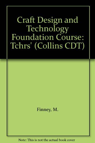 Collins CDT: Craft, Design and Technology Foundation Course: Teacher's ...