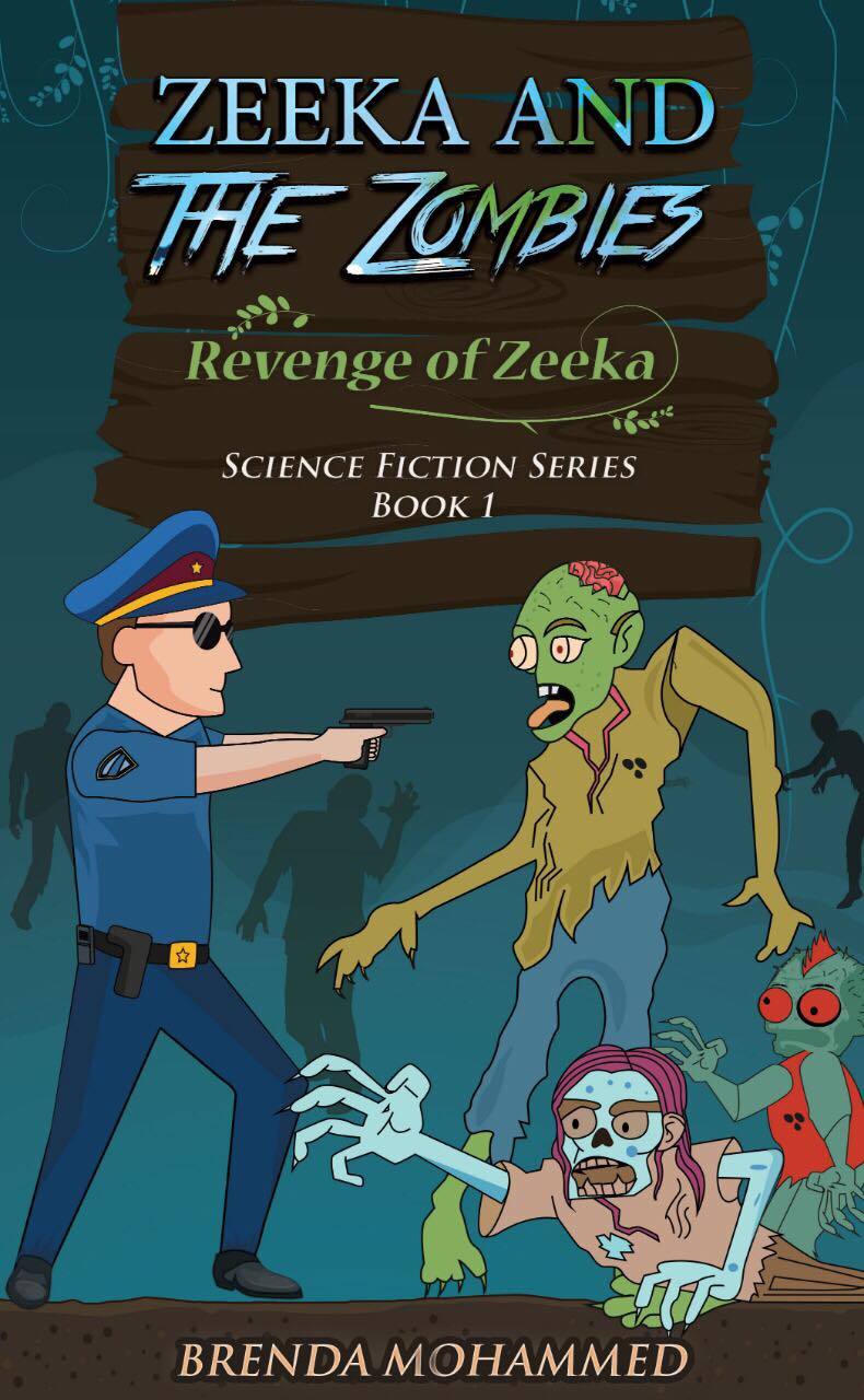 Zeeka and the Zombies: Revenge of Zeeka Book 1 by Brenda C. Mohammed ...