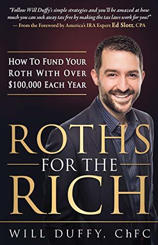 Roths For The Rich: How to Fund Your Roth With Over $100,000 Each Year ...