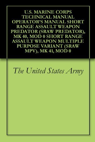 U.S. MARINE CORPS TECHNICAL MANUAL OPERATOR’S MANUAL SHORT RANGE ...