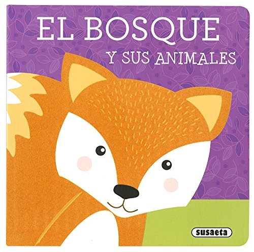 LIBROS CON TEXTURA. EL BOSQUE Y SUS ANIMALES by Susaeta Ediciones ...