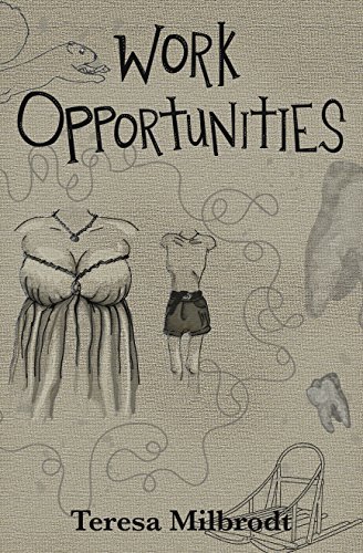 Work Opportunities by Teresa Milbrodt | Goodreads