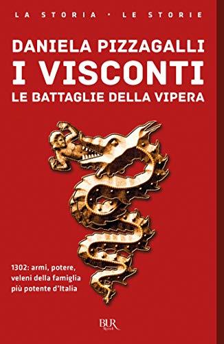 I Visconti (Italian Edition) by Daniela Pizzagalli | Goodreads