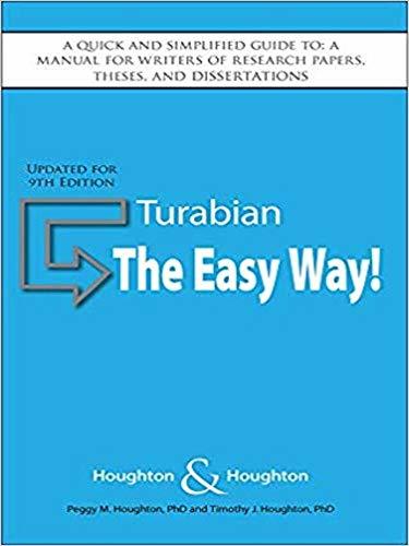Turabian: The Easy Way! (Updated for 9th Edition) by Peggy M. Houghton ...