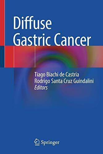 Diffuse Gastric Cancer by Tiago Biachi de Castria | Goodreads