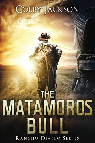 The Matamoros Bull (Rancho Diablo: Storm Season) by Colby Jackson ...