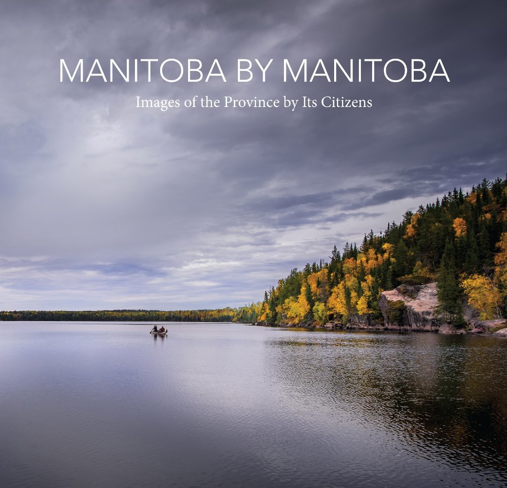 Manitoba by Manitoba by McNally Robinson | Goodreads