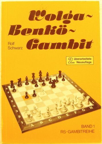 Volga Benko Gambit by Rolf Schwarz | Goodreads