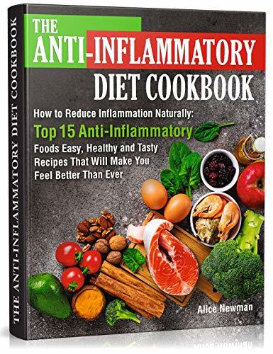 The Anti-Inflammatory Diet Cookbook: How to Reduce Inflammation ...