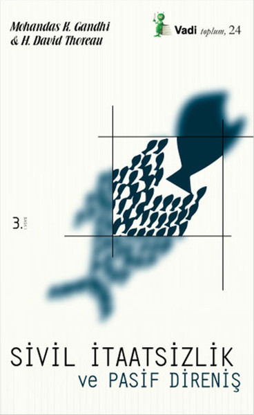 Sivil İtaatsizlik ve Pasif Direniş by Henry David Thoreau | Goodreads