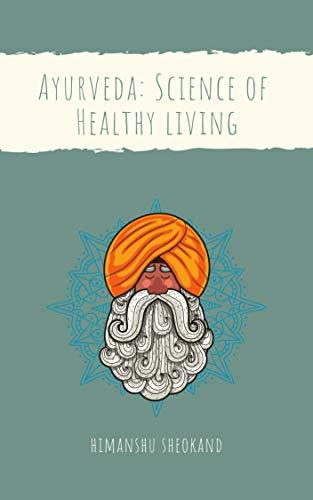 Ayurveda: Science of Healthy Living: Body Constitution | Cooking & Food ...