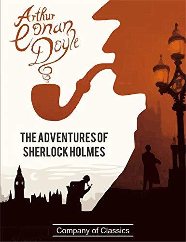The Adventures of Sherlock Holmes (With Notes) by Arthur Conan Doyle ...